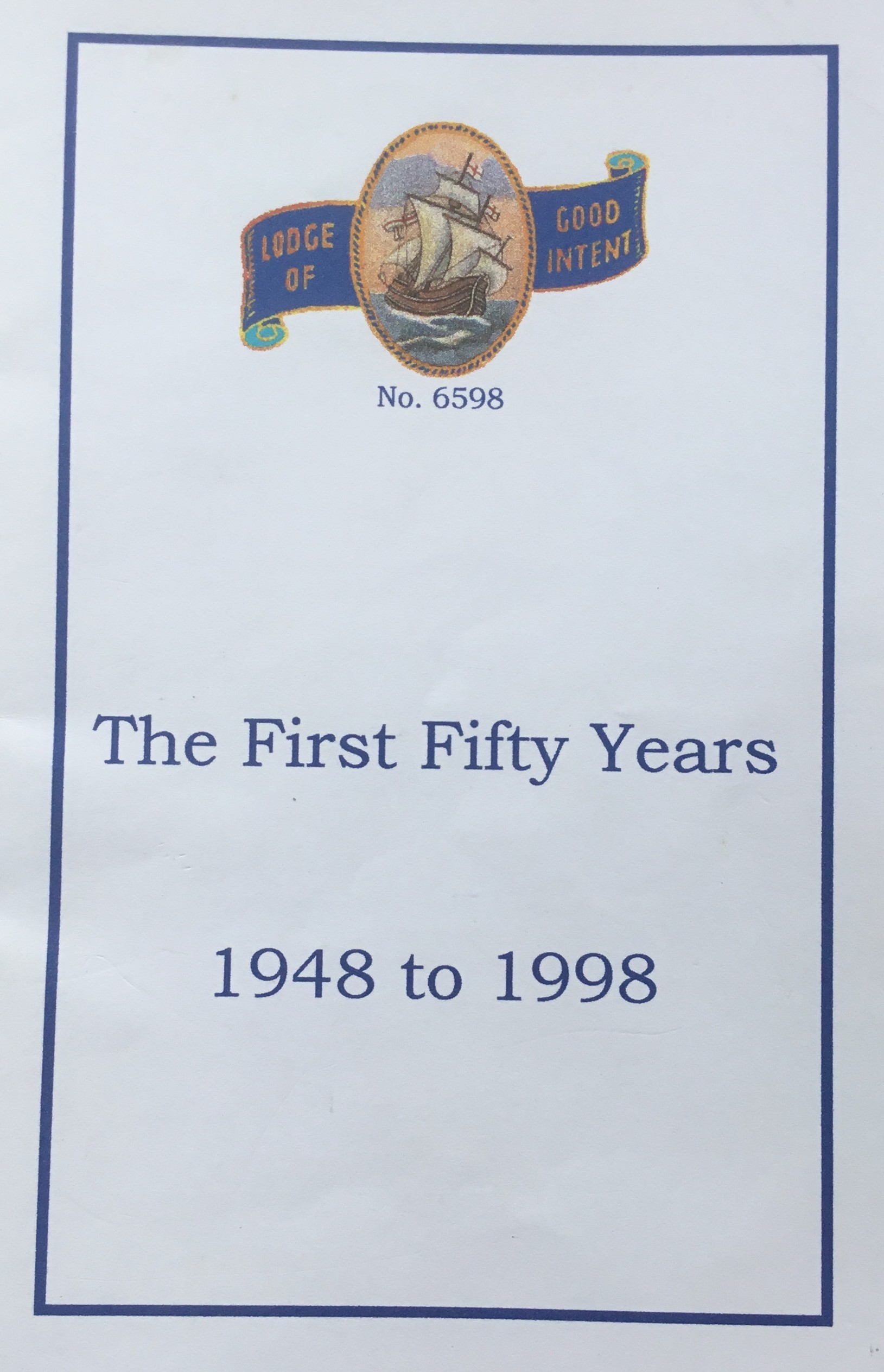 Lodge History 1 – Lodge of Good Intent 6598